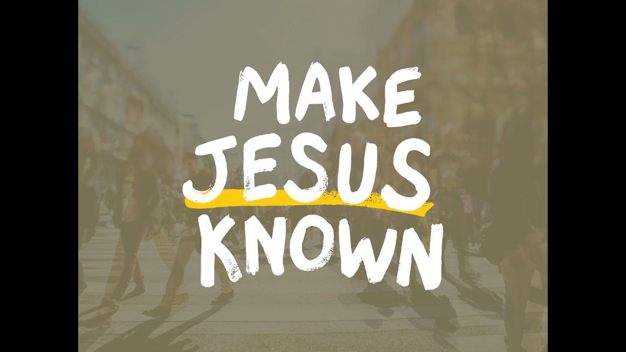 Make JESUS Known | March 17, 2024 - YouTube