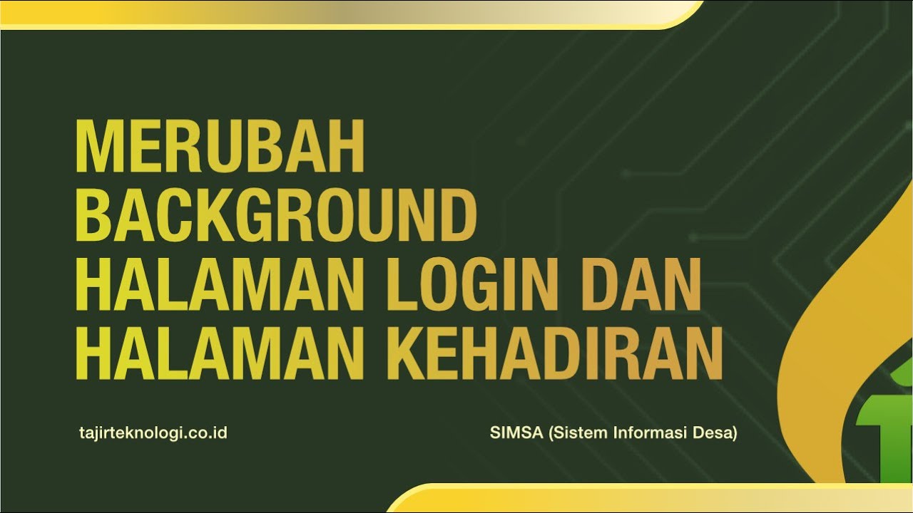 Mengubah Background Halaman Login Dan Halaman Kehadiran - YouTube