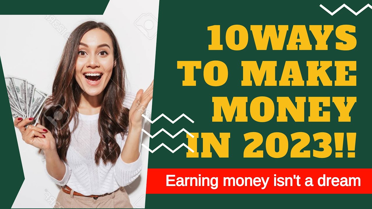 10 Ways to make money in 2023|Ideas to earn money - YouTube