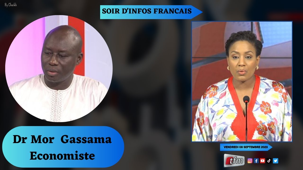 SOIR D'INFO - Français - Pr: Sarah Cissé - Invité : Dr Mor Gassama - 08 ...