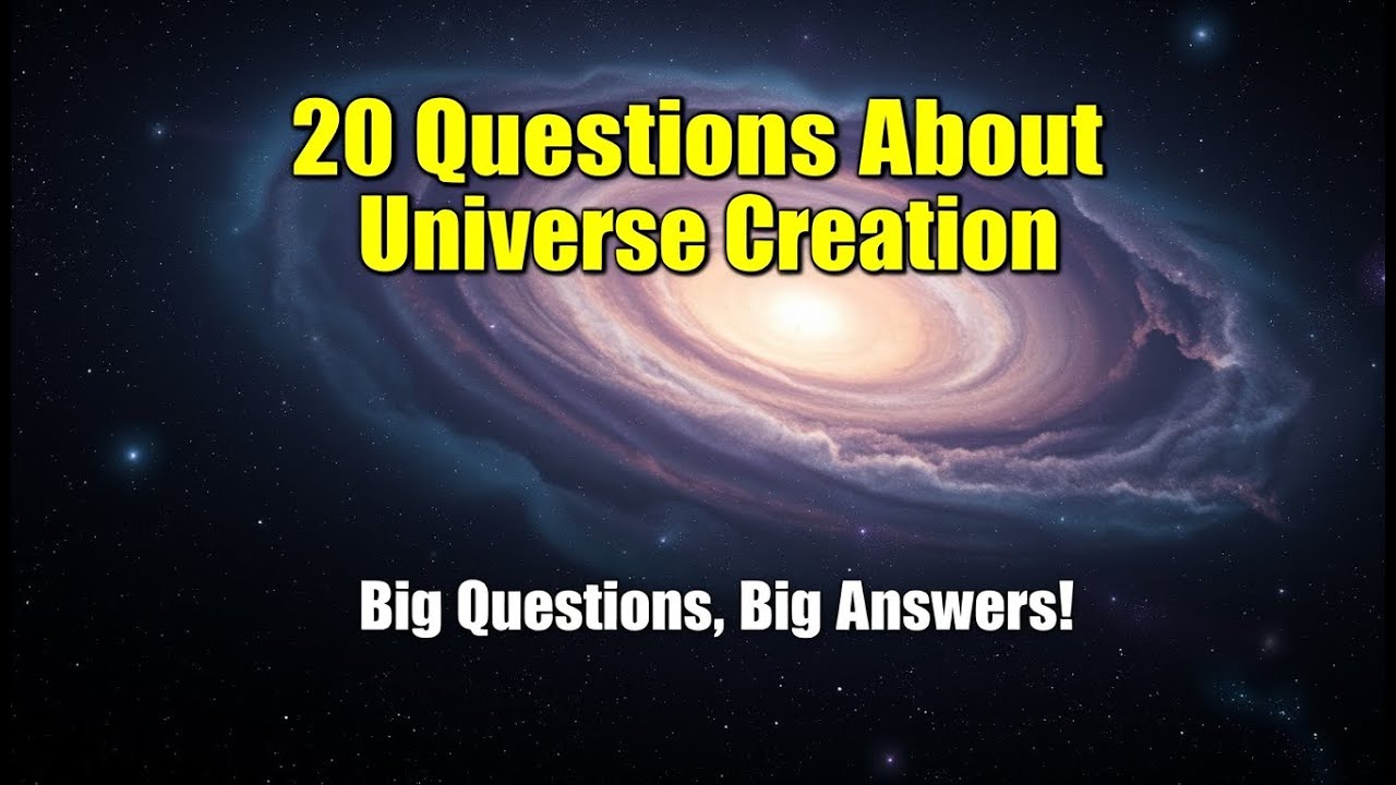 20 Astounding QUESTIONS About the Universe's FORMATION - YouTube