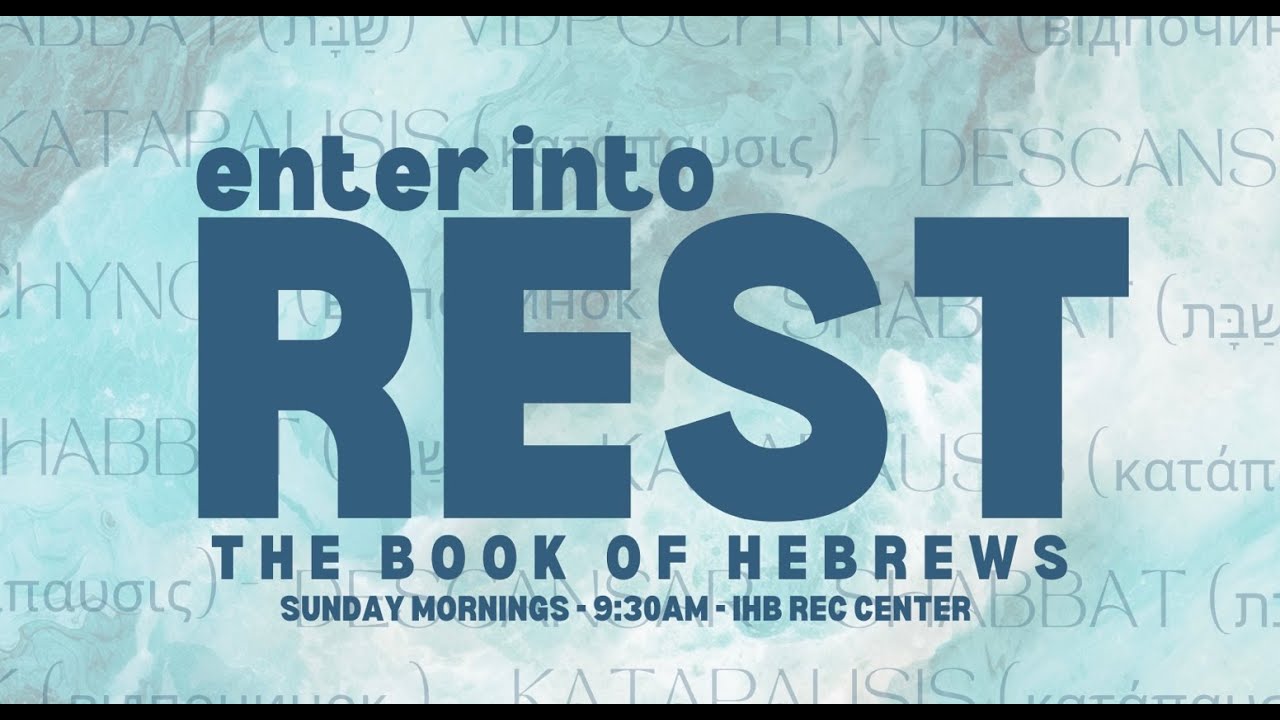 Sept 15th - Enter Into Rest - Hebrews 11: 23-31 Epic faith - Scott ...