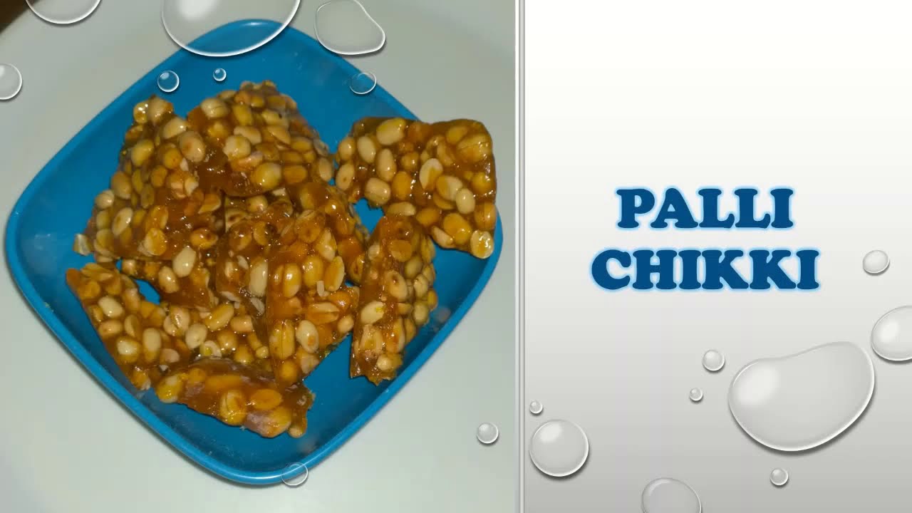 All Time Favourite Snack | PALLI CHIKKI - YouTube