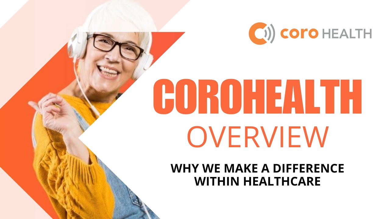 Coro Health Overview : Why we make a difference within healthcare - YouTube