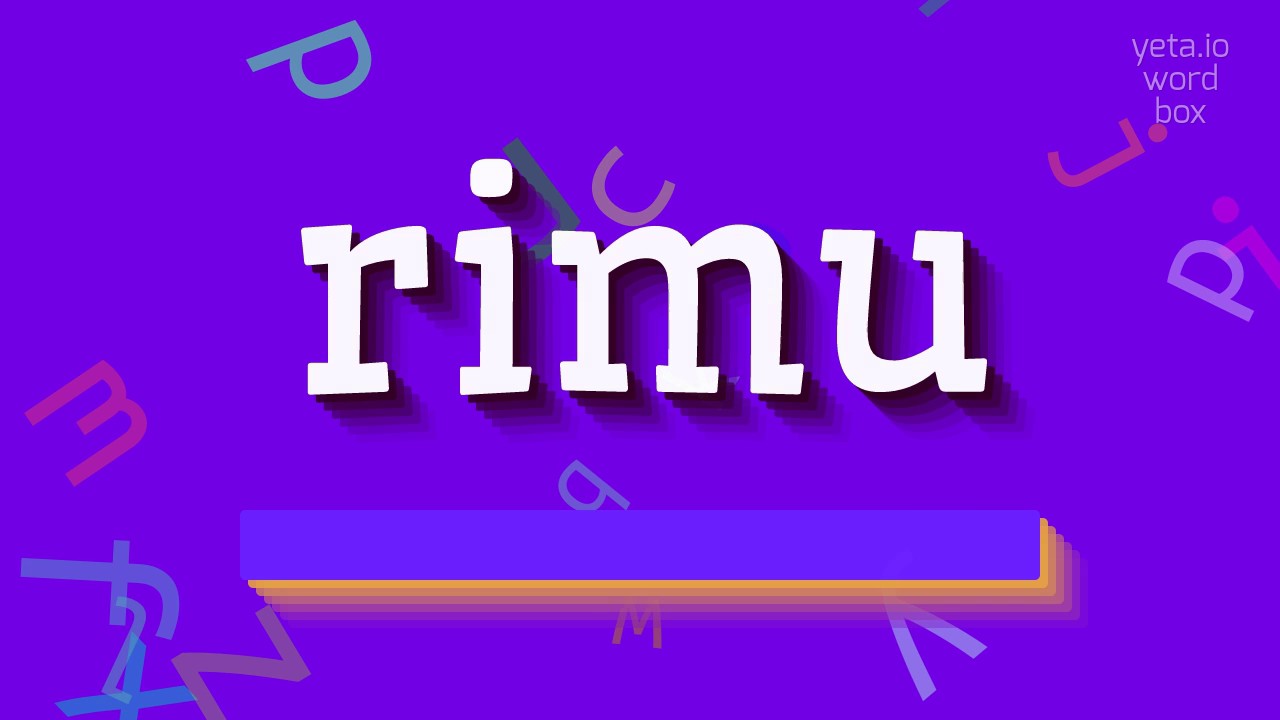 How to say "rimu"! (High Quality Voices) - YouTube