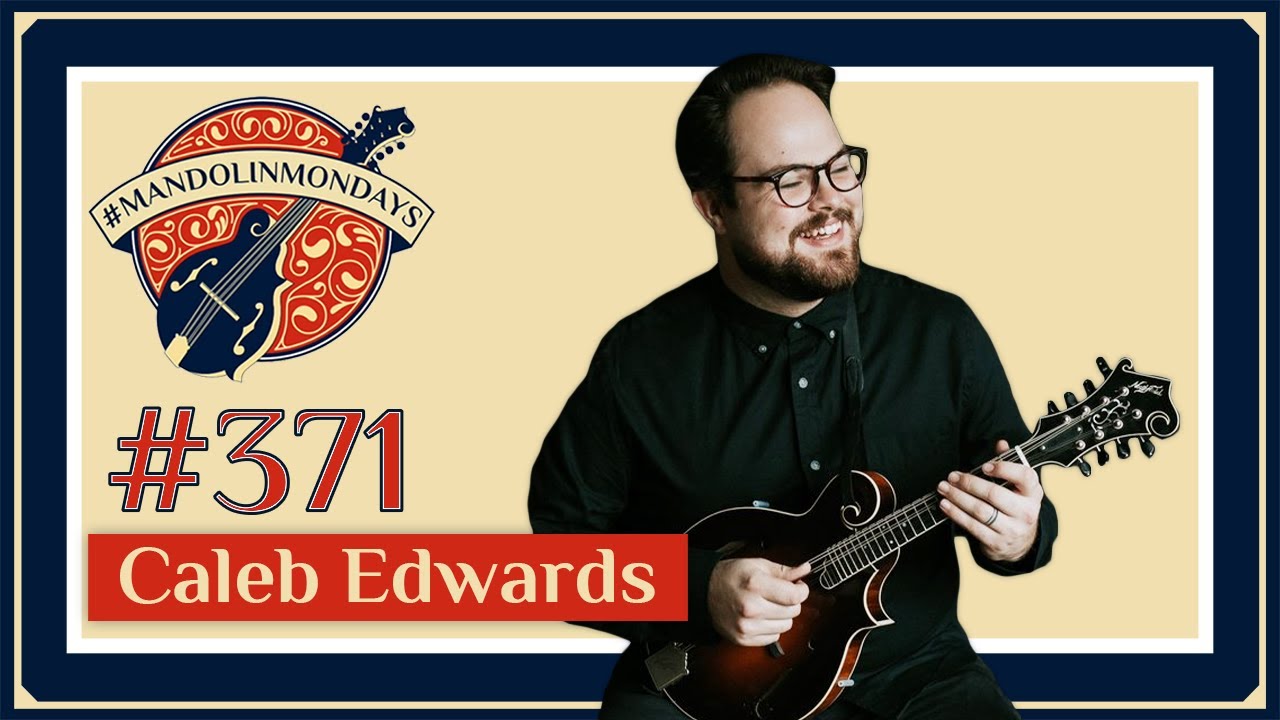 Mandolin Mondays Featuring Caleb Edwards /// "Freight Train" - YouTube