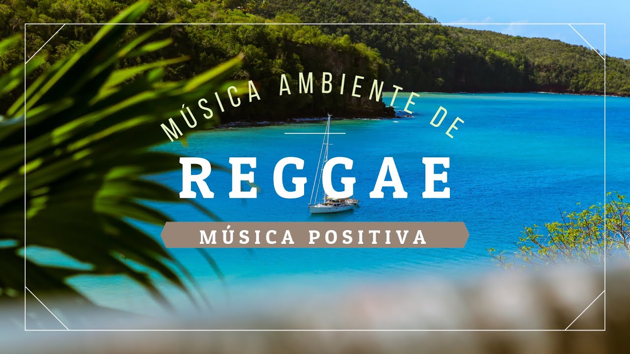 The best of reggae to enjoy the summer, the sun and the beach - YouTube