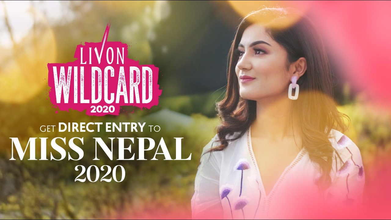 Livon Wild Card to Miss Nepal 2020 ft. Riya Basnet - YouTube