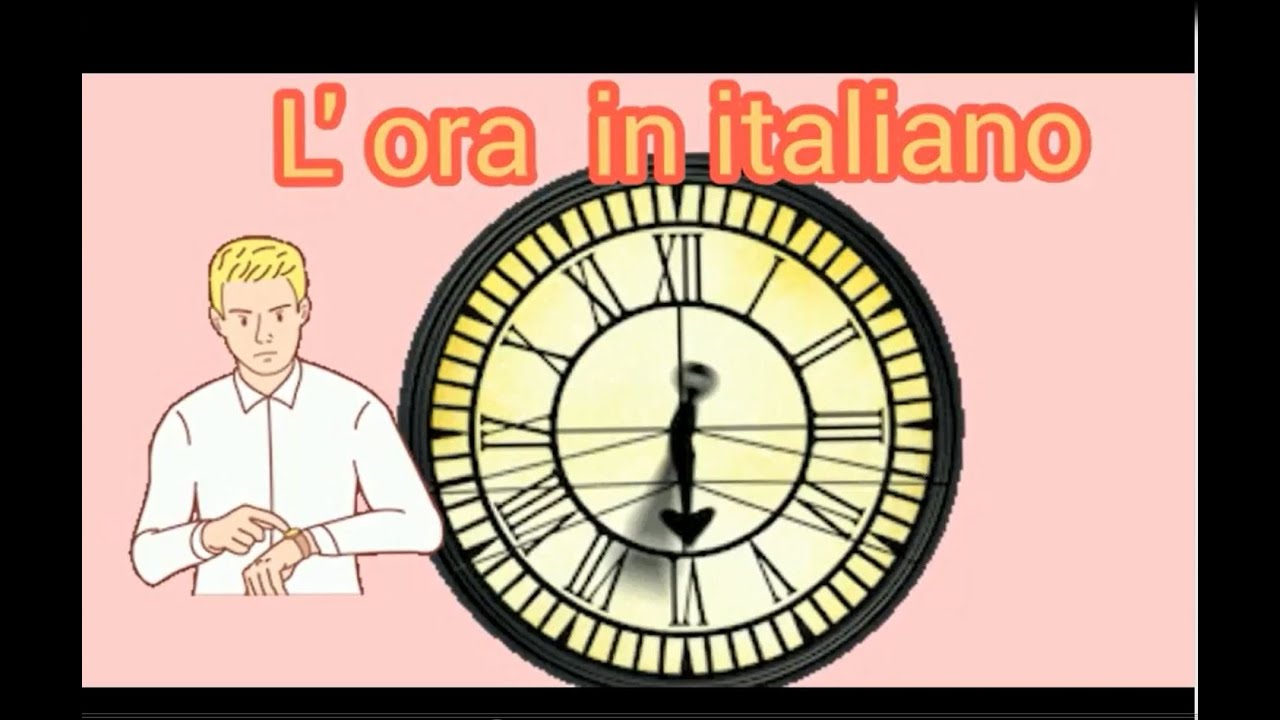 L'ORA IN ITALIANO- LEZIONE 86 - YouTube