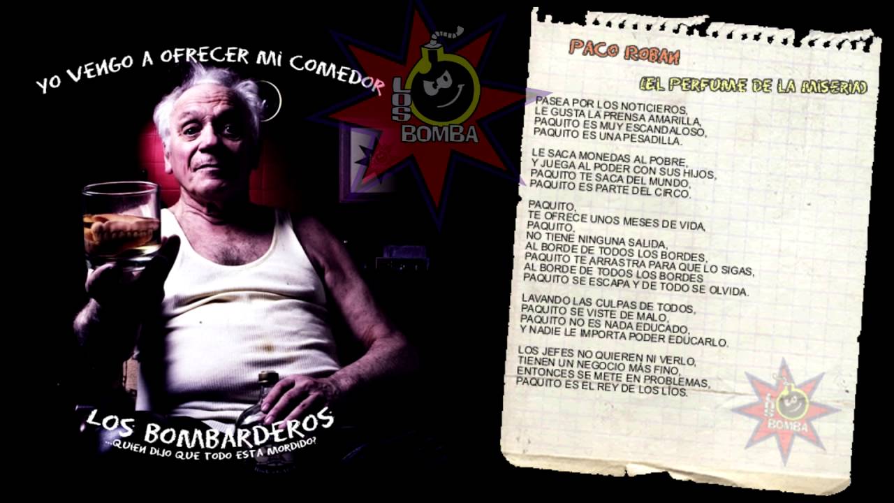 Los Bombarderos - "Paco Roban (el perfume de la miseria)" [Yo vengo a ...