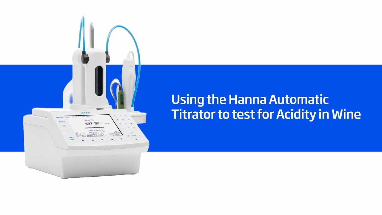 How to Perform an Acidity in Wine Test with the HI-931 Automatic ...