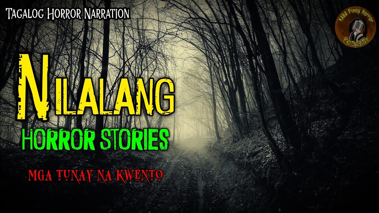 NILALANG (TRUE HORROR STORIES) PINOY HORROR - YouTube