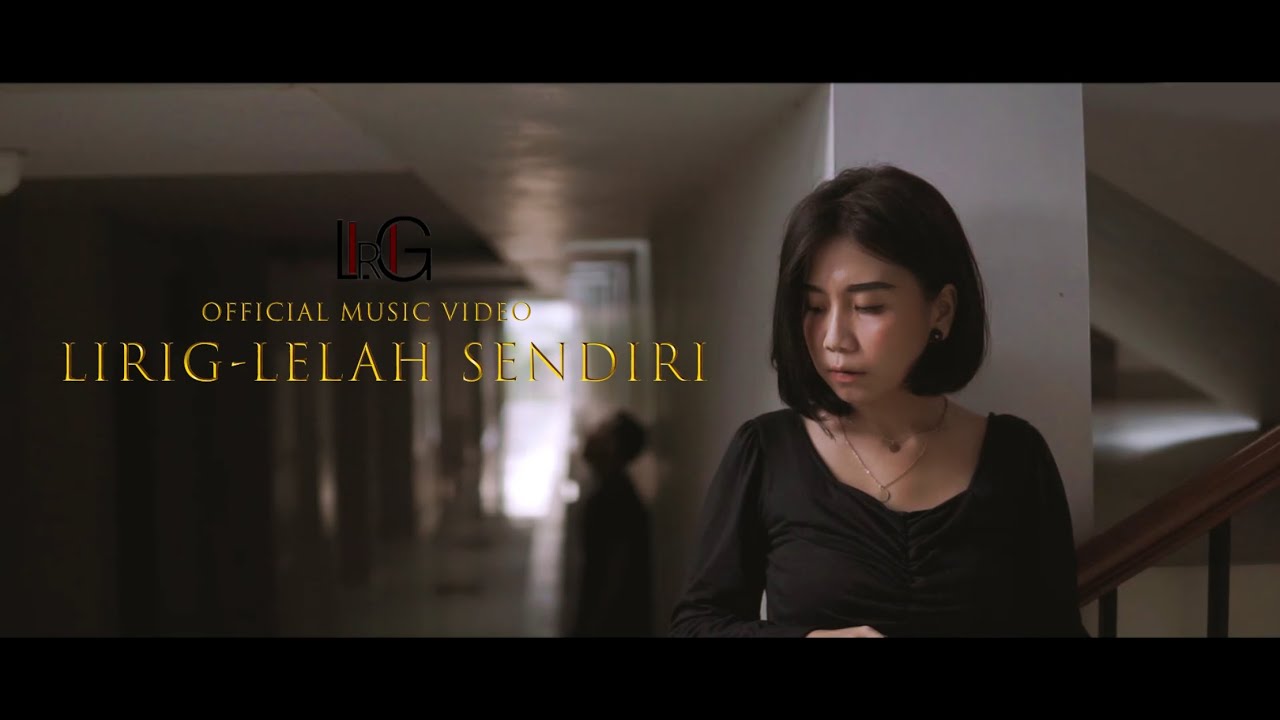 Lelah Sendiri ( LiriG Band Official ) - YouTube