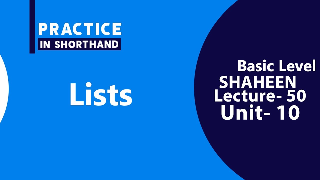 Word Practice in Shorthand " Lists " Unit- 10, Lecture- 50 | Shaheen ...