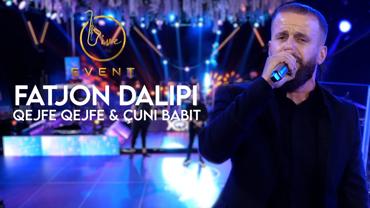 Fatjon Dalipi - Qejfe qejfe & Çuni Babit ( Live Event 2022 )4K - YouTube