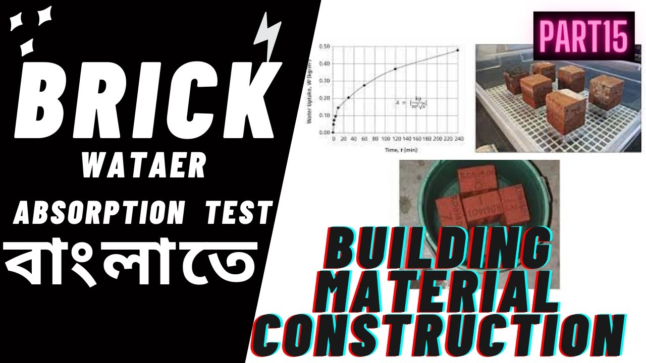 [Part-15 ] Brick Lecture II Absorption Test Of Brick II Building ...