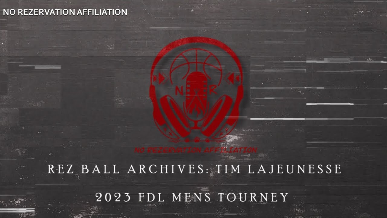 Rez Ball Archives: Tim Lajeunesse | 2023 FDL Men's Tournament - YouTube