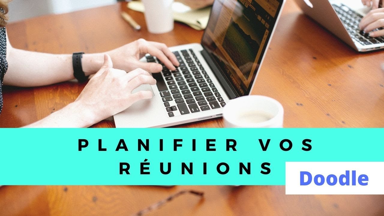 Comment organiser ses réunions avec Doodle ? - YouTube