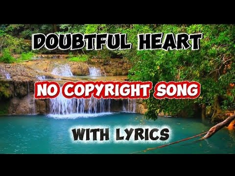 DOUBTFUL HEART (No Copyright Song) Please Subscribe - YouTube