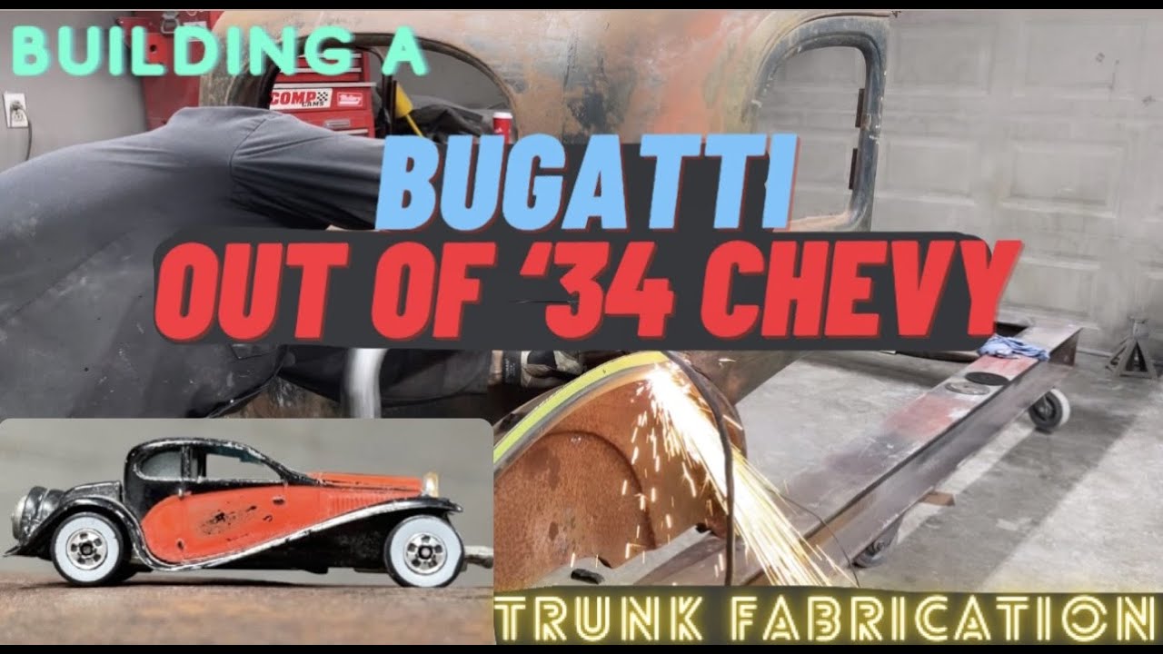 EPISODE 2: BAD CHAD BUILDS (ANOTHER) BUGATTI OUT OF A 1934 CHEVY - YouTube