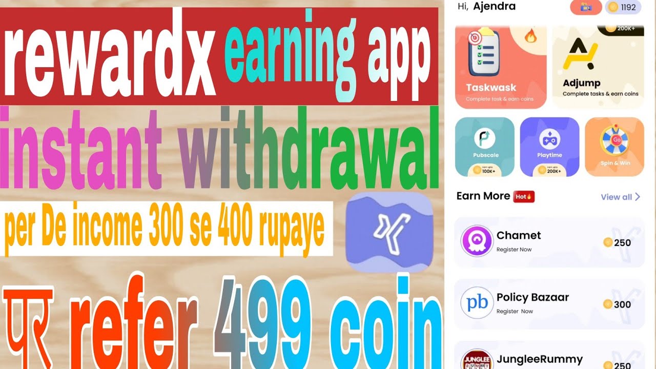 rewardX earning app,instant withdrawal,per day income 300 se 400 rupaye ...