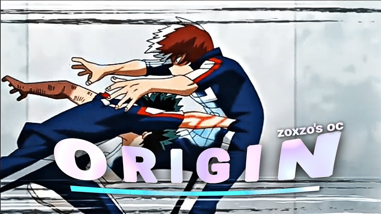 Zoxzo's Open Collab | Origin | Mha | [Edit/Amv] | #ZOXZOOC3 - YouTube