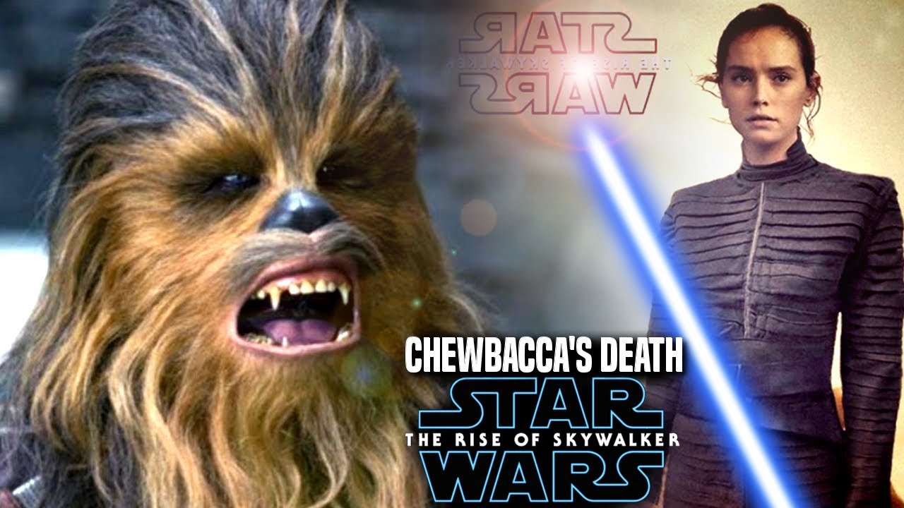 Chewbacca's Death In The Rise Of Skywalker! Leaked Hints (Star Wars ...