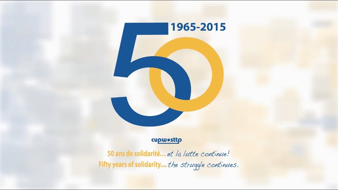 CUPW-STTP 50 years/ans (4/5) - YouTube
