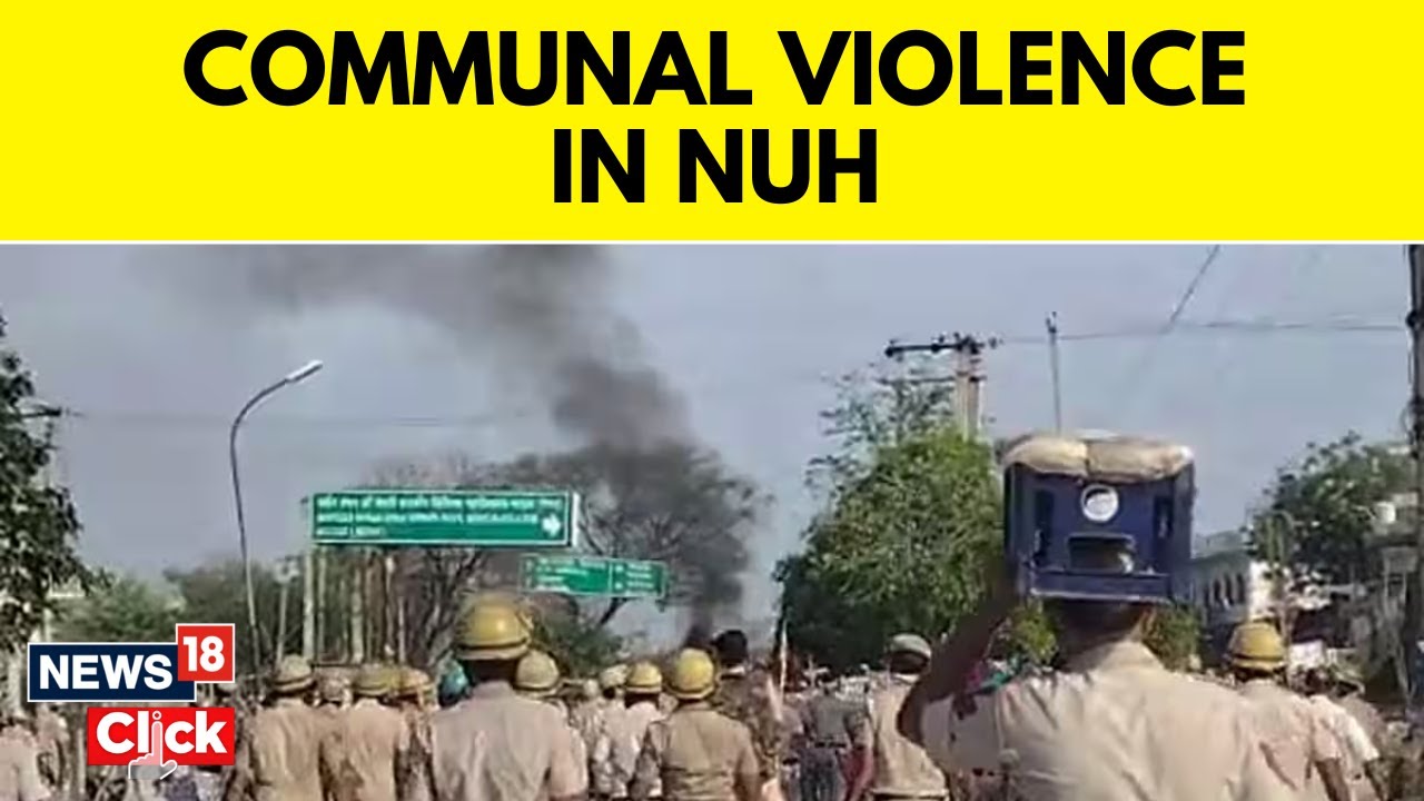 Haryana News Today | Communal Violence Up In Haryana's Nuh | Nuh Mewat ...