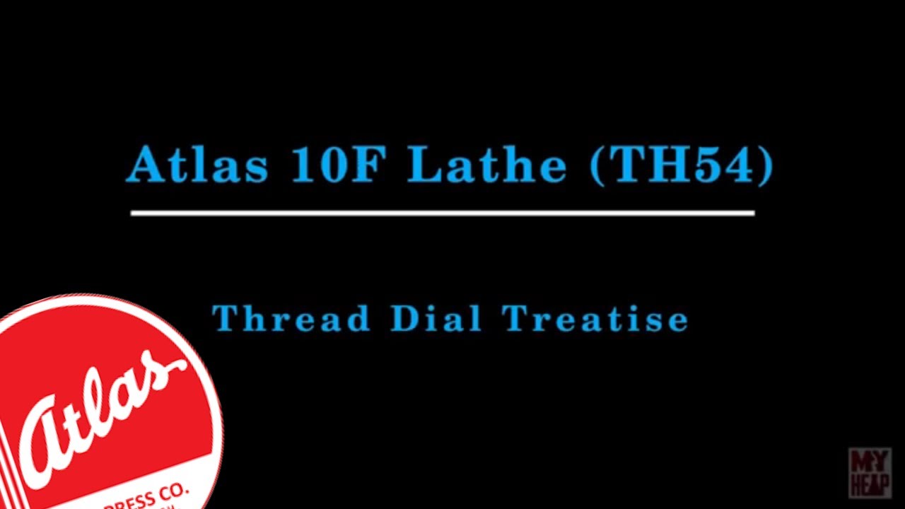 Atlas 10F Lathe - TH54 - 28 - Thread Gear Treatise - YouTube