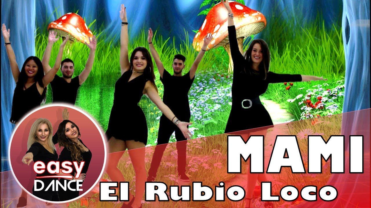 MAMI - BALLO DI GRUPPO 2018 || El Rubio Loco - Tutorial di spalle ...