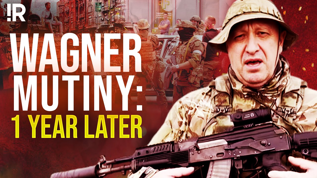 Wagner Mutiny 1 Year Later: The Unanswered Questions And The Aftermath ...