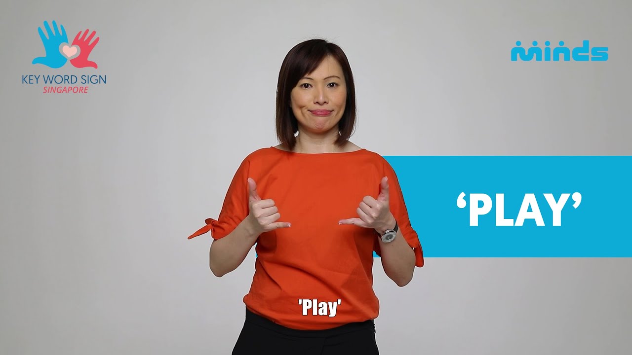 Key Word Sign (Singapore) - Let's Learn Together! #4 - 'Play' - YouTube
