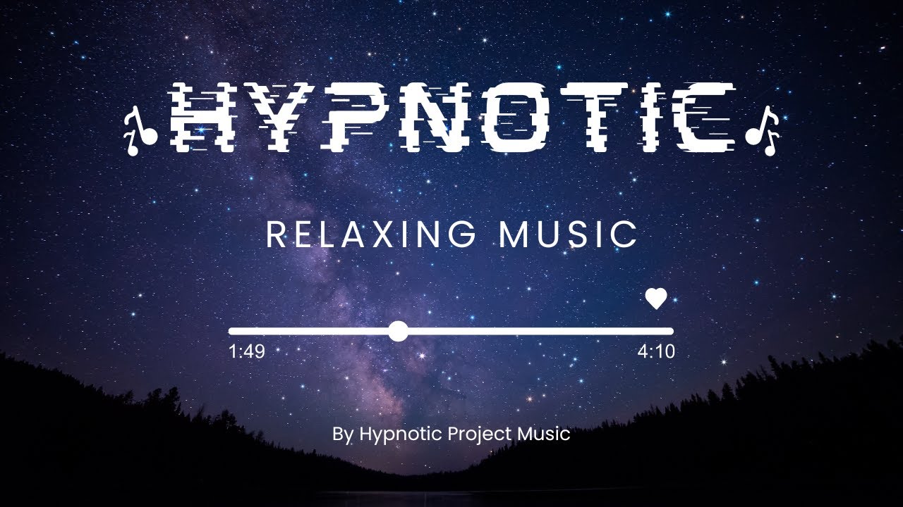 Hypnotic Relaxing Music for Stress & Anxiety Relief, Meditation, Study ...