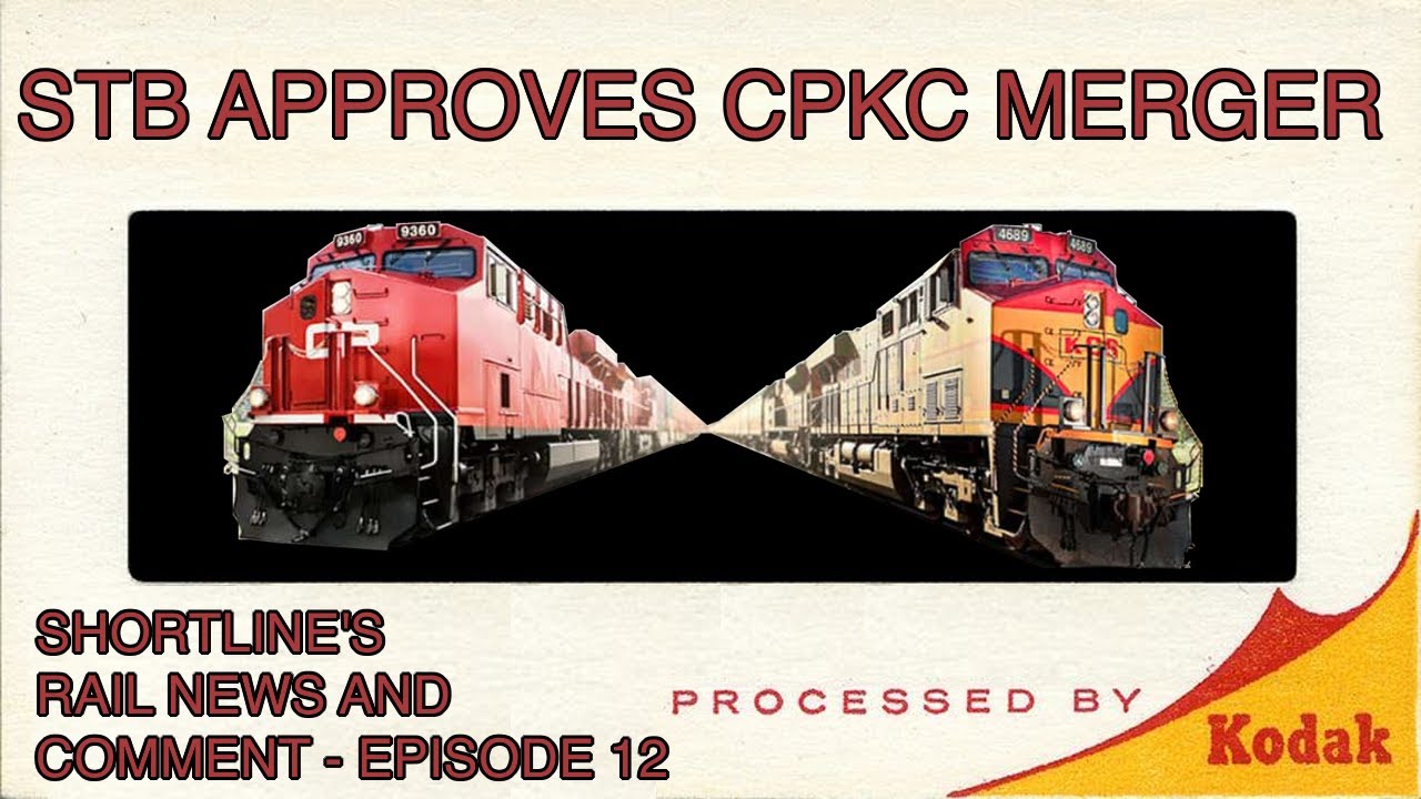 Canadian Pacific Kansas City Merger Approved! - Shortline's Rail News ...