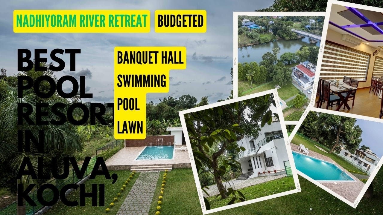 Nadhiyoram River Retreat|Best Resort in Kochi|Swimming Pool|Budget ...