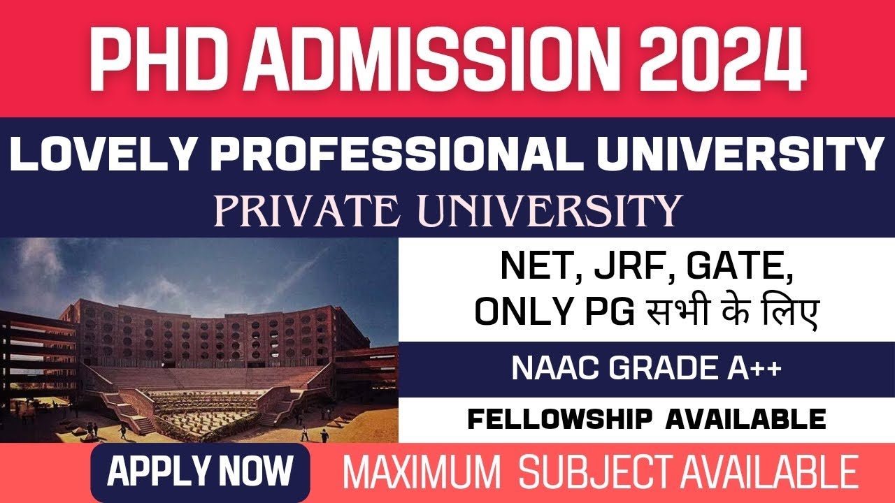 New PhD Admission 2024 | Lovely Professional University | LPU | NAAC ...