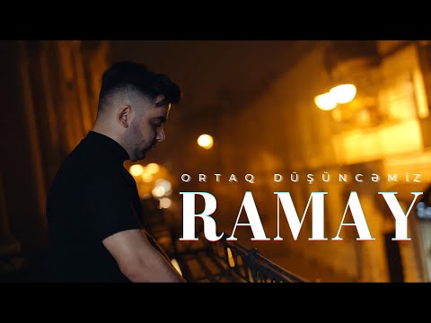 Ramay - Ortaq Düşüncəmiz