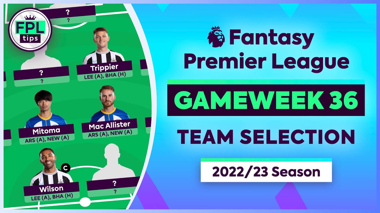 FPL GW36: TEAM SELECTION | March Injured! | Double Gameweek 36 ...