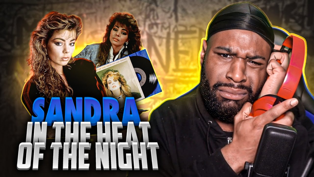 FIRST TIme Listening To Sandra - In The Heat Of The Night - YouTube