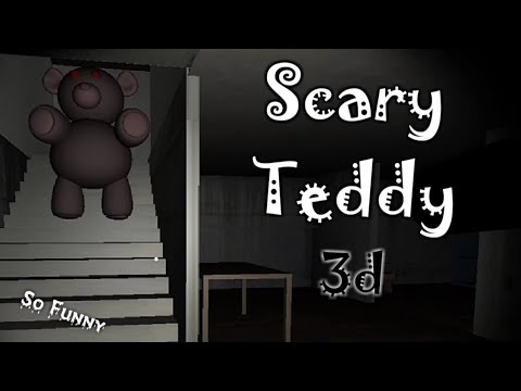 Funny Teddy | Teddy Horror Game | Scary Teddy 3d - YouTube