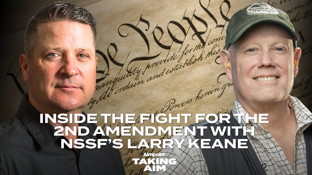 TAKING AIM #11 Protecting Gun Owners’ Rights with Larry Keane - YouTube