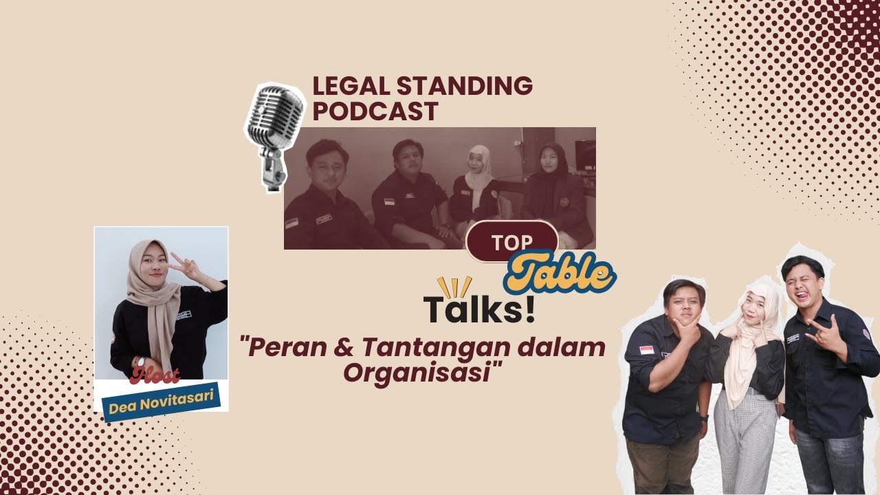LEGAL STANDING PODCAST - "To Table Talks: Peran & Tantangan dalam ...