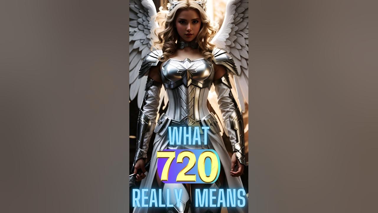 angel-number-720-meaning-angelnumbers-youtube