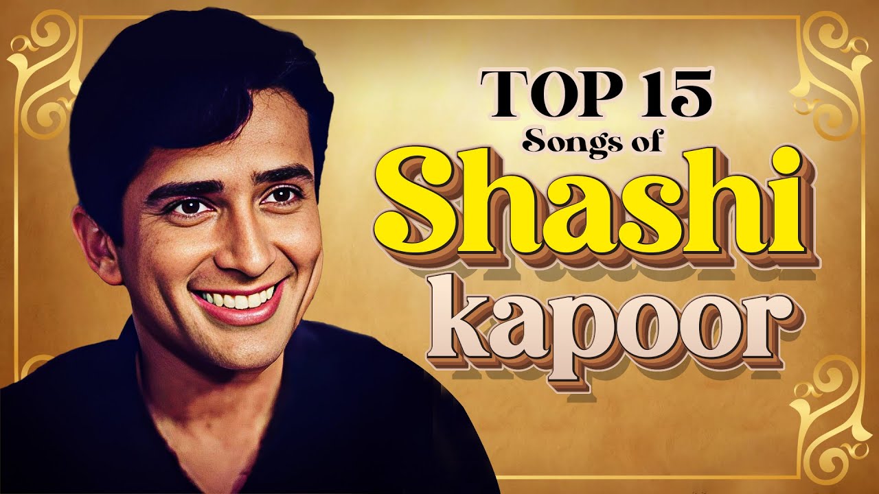 Evergreen Songs of SHASHI KAPOOR | Mohammed Rafi, Kishore Kumar | Best Of Shashi Kapoor - YouTube