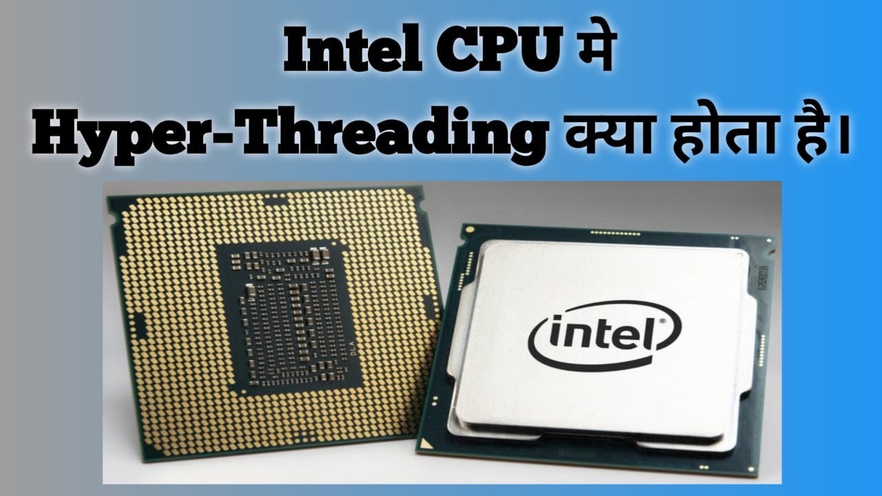 What is Hyperthreading in Intel Processors? in Hindi | Intel CPU मे ...