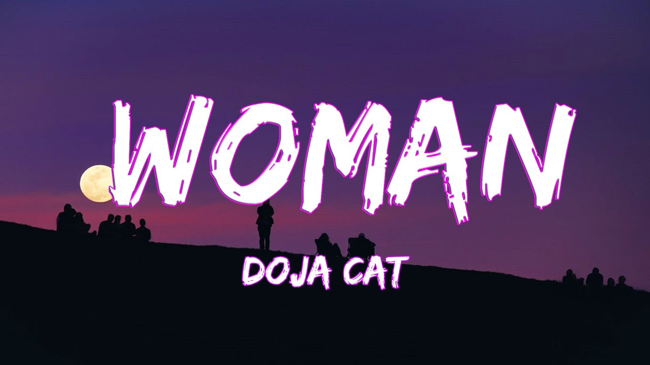 Doja Cat - Woman (Lyrics) - YouTube