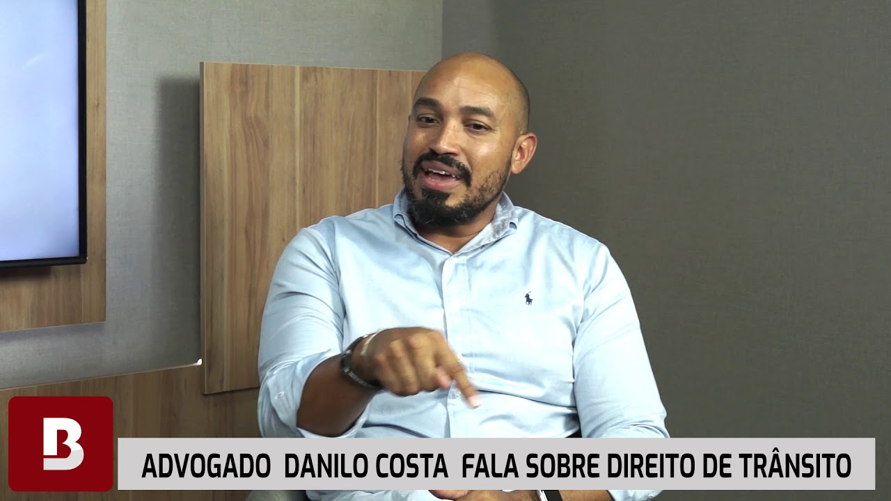 Advogado Danilo Costa fala sobre direito de trânsito - YouTube