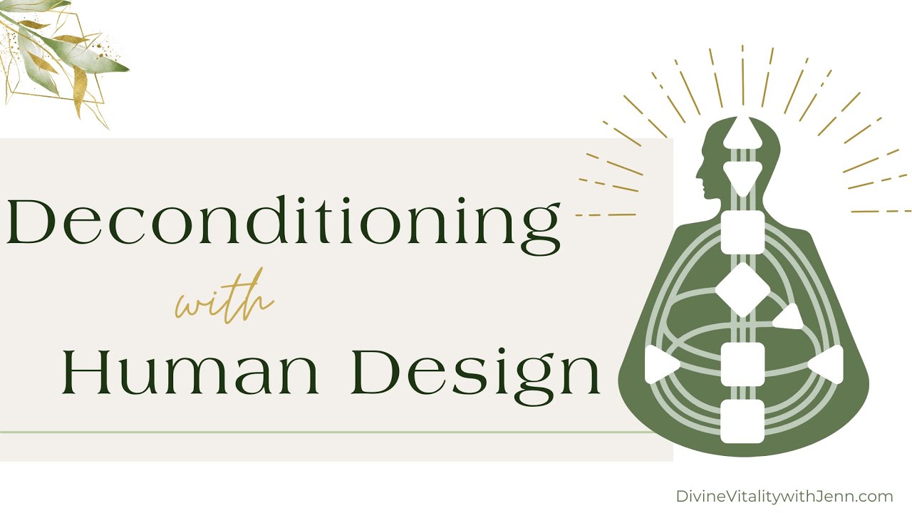 Deconditioning with Human Design - YouTube