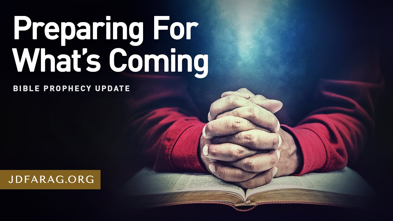 Bible Prophecy Update, Preparing For What’s Coming - Sunday, August ...